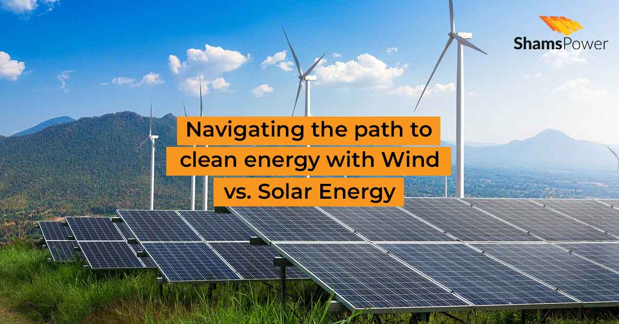 Navigating the path to clean energy with Wind vs. Solar Energy