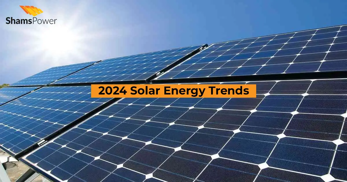 2024 Solar Energy Trends